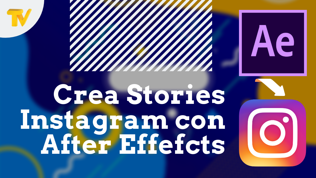 CREA STORIES DE INSTAGRAM CON AFTER EFFECTS ( INCLUYE PLANTILLAS GRATIS ) | Camilo Barbosa TV